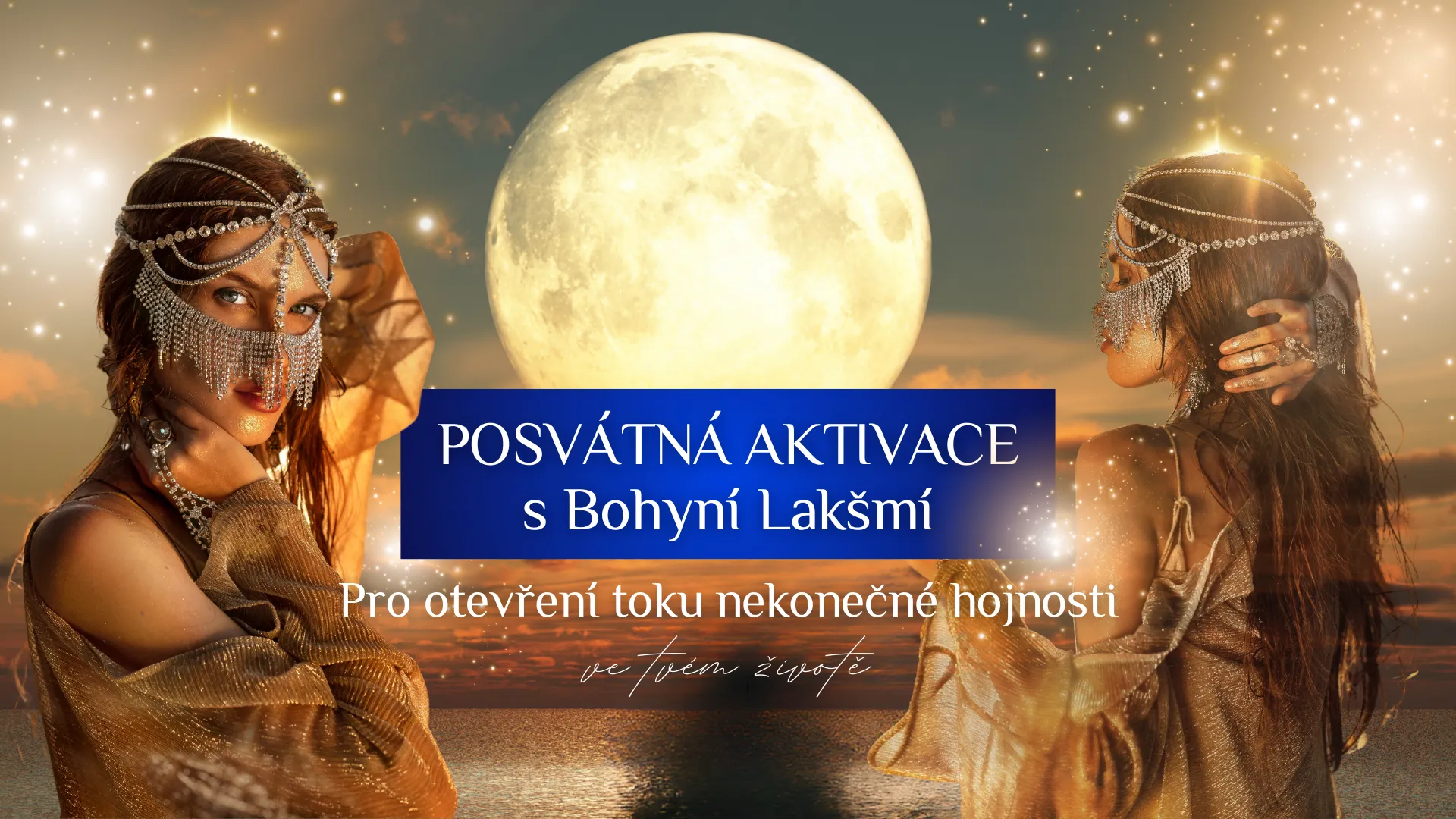 Aktivace HOJNOSTI s Bohyní Lakšmí